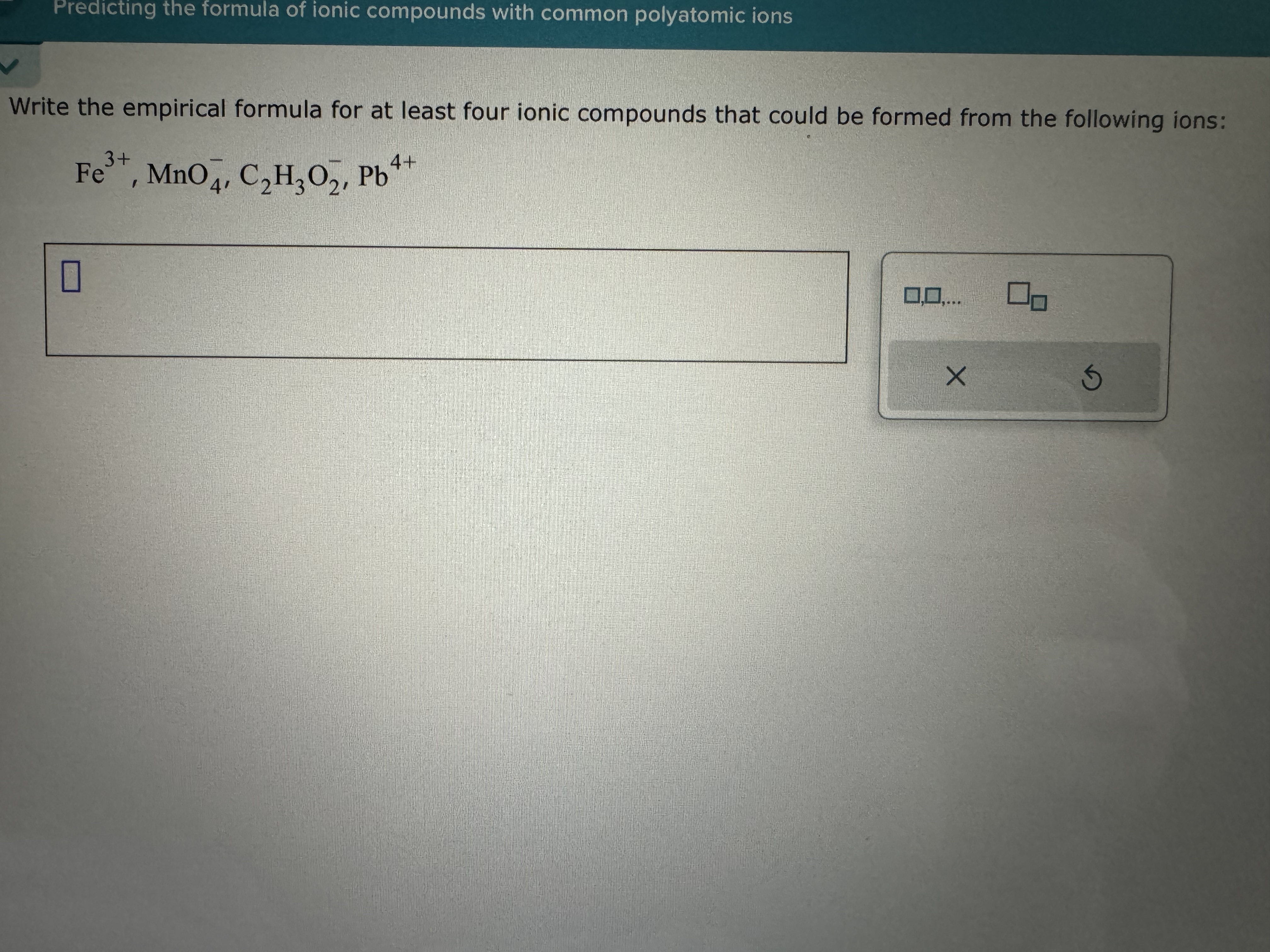 Solved Predicting the formula of ionic compounds with common | Chegg.com
