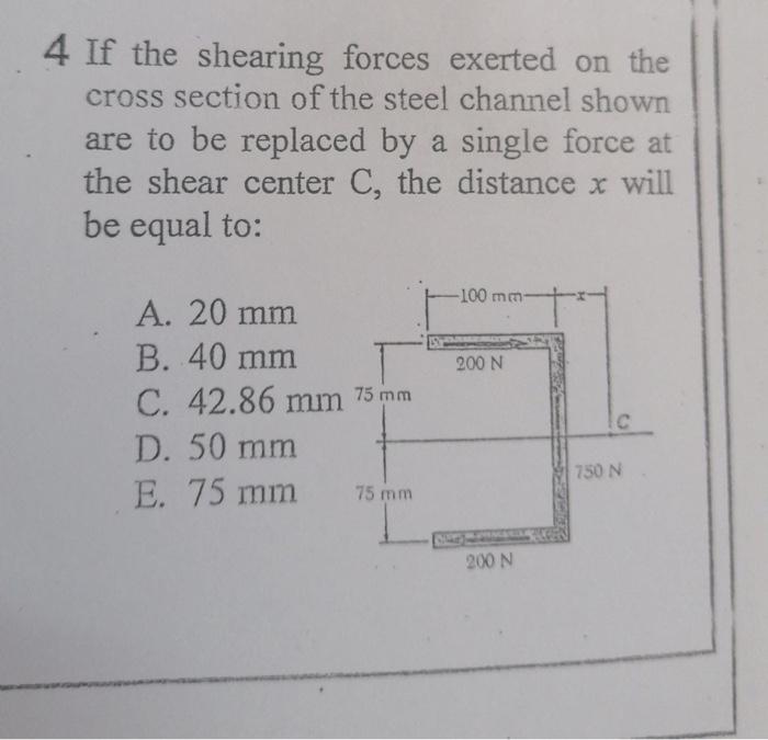 Solved 4 If the shearing forces exerted on the cross section | Chegg.com