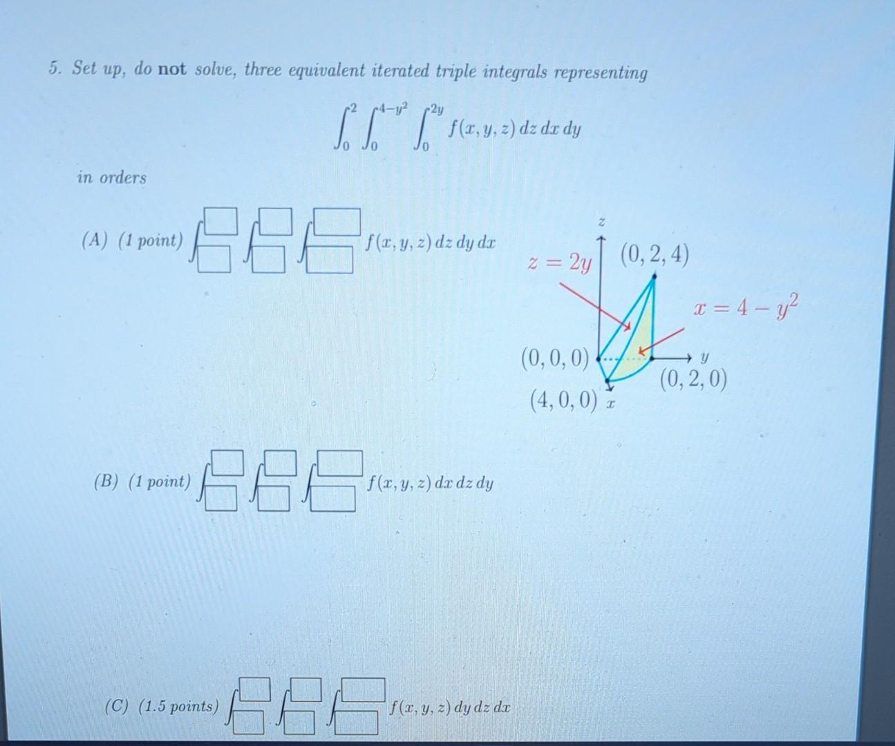 5. Set up, do not solve, three equivalent iterated | Chegg.com