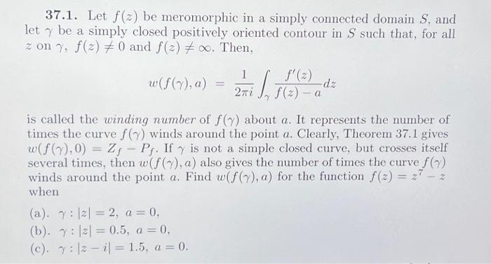 Solved 37.1. Let ( f(z) ) be meromorphic in a simply | Chegg.com
