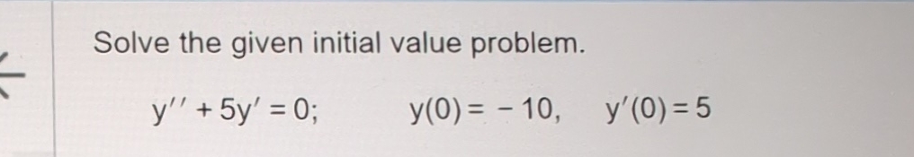 Solved Solve the given initial value | Chegg.com