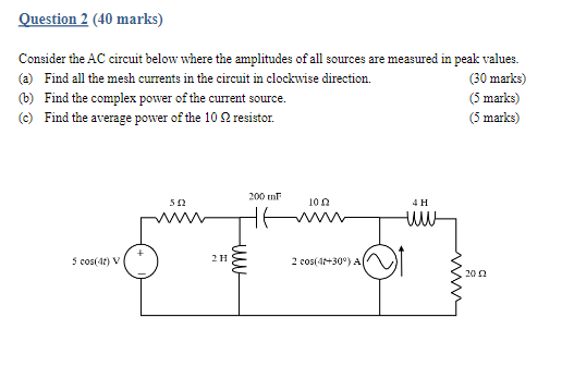 Solved Question 2 (40 ﻿marks)Consider the AC ﻿circuit below | Chegg.com