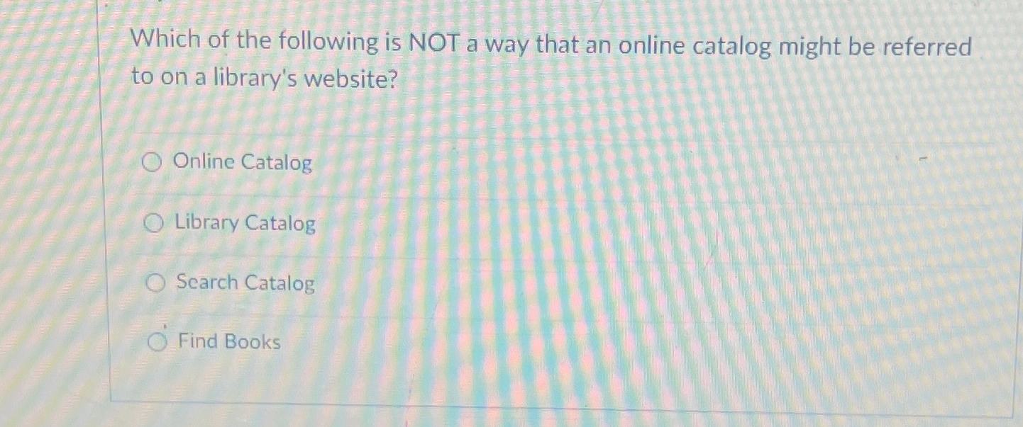 Which of the following is NOT a way that an online | Chegg.com
