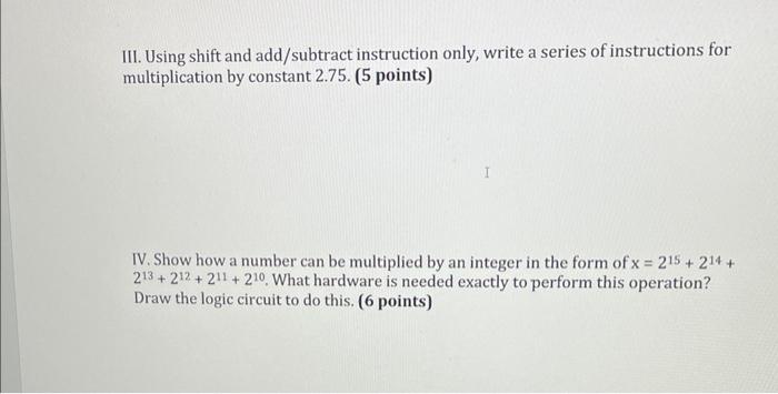 Solved III. Using shift and add/subtract instruction only, | Chegg.com