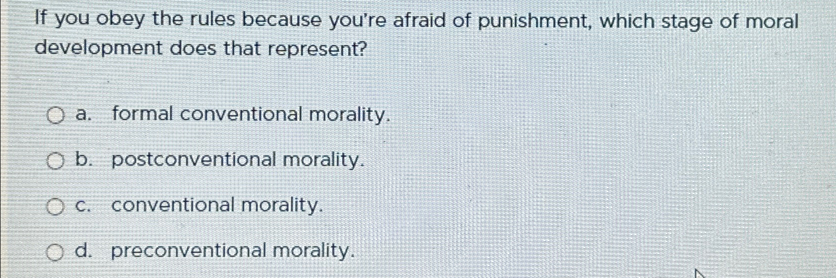 Solved If you obey the rules because you're afraid of | Chegg.com