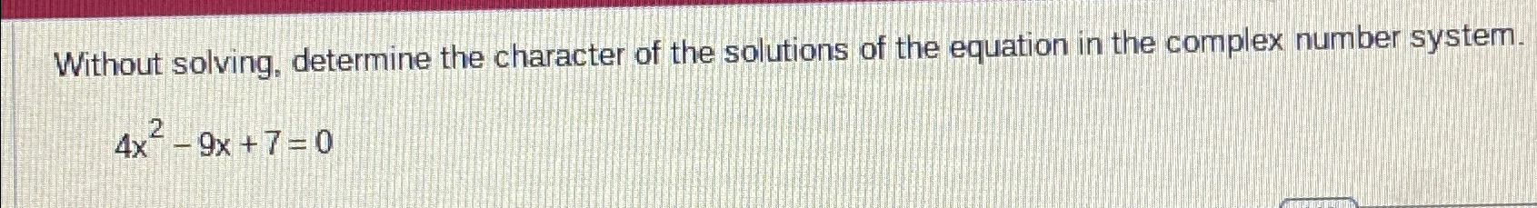 Solved Without solving, determine the character of the | Chegg.com