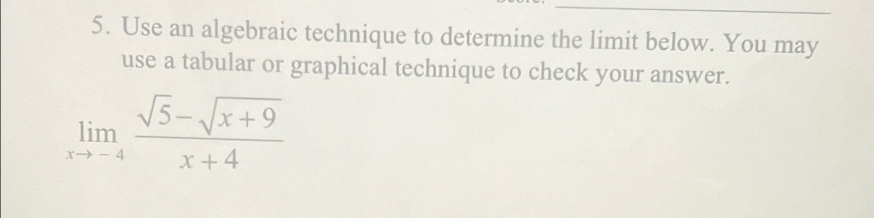 Solved Use an algebraic technique to determine the limit | Chegg.com