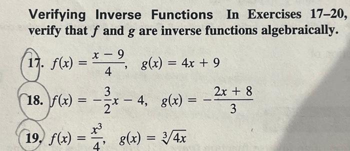 Solved Verifying Inverse Functions In Exercises 17-20, | Chegg.com Solved Verifying Inverse Functions In Exercises 17-20, | Chegg.com