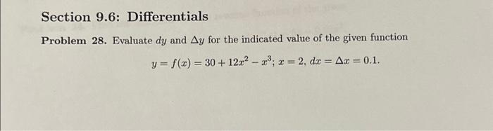 Solved Section 9.6: Differentials Problem 28. Evaluate dy | Chegg.com
