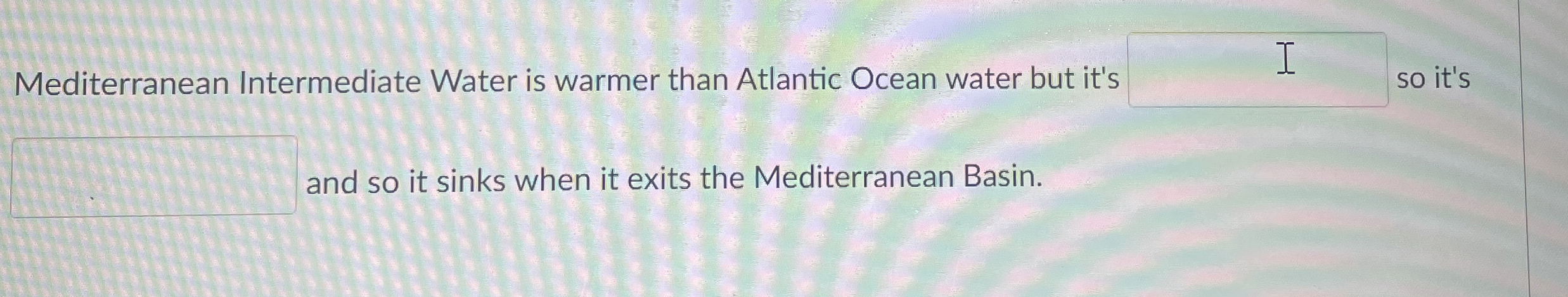 Solved Mediterranean Intermediate Water is warmer than | Chegg.com