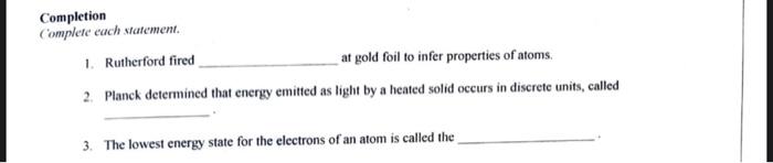 Solved Completion Complete each statement. 1. Rutherford | Chegg.com