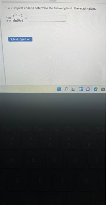 Solved Use LHospitals rule to determine the following limit. | Chegg.com