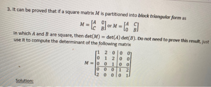 Solved 3. It can be proved that if a square matrix M is | Chegg.com