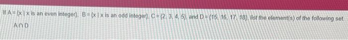 Solved If A={x∣x is an even integer },B={x∣x is an odd | Chegg.com