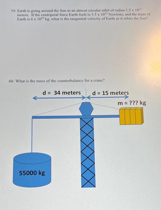 Solved 59. Earth is going around the Sun in an almost | Chegg.com