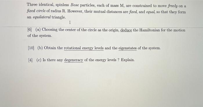 Solved Three identical, spinless Bose particles, each of | Chegg.com