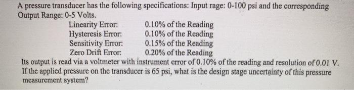 Solved A pressure transducer has the following | Chegg.com