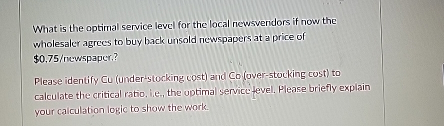Solved What is the optimal service level for the local | Chegg.com