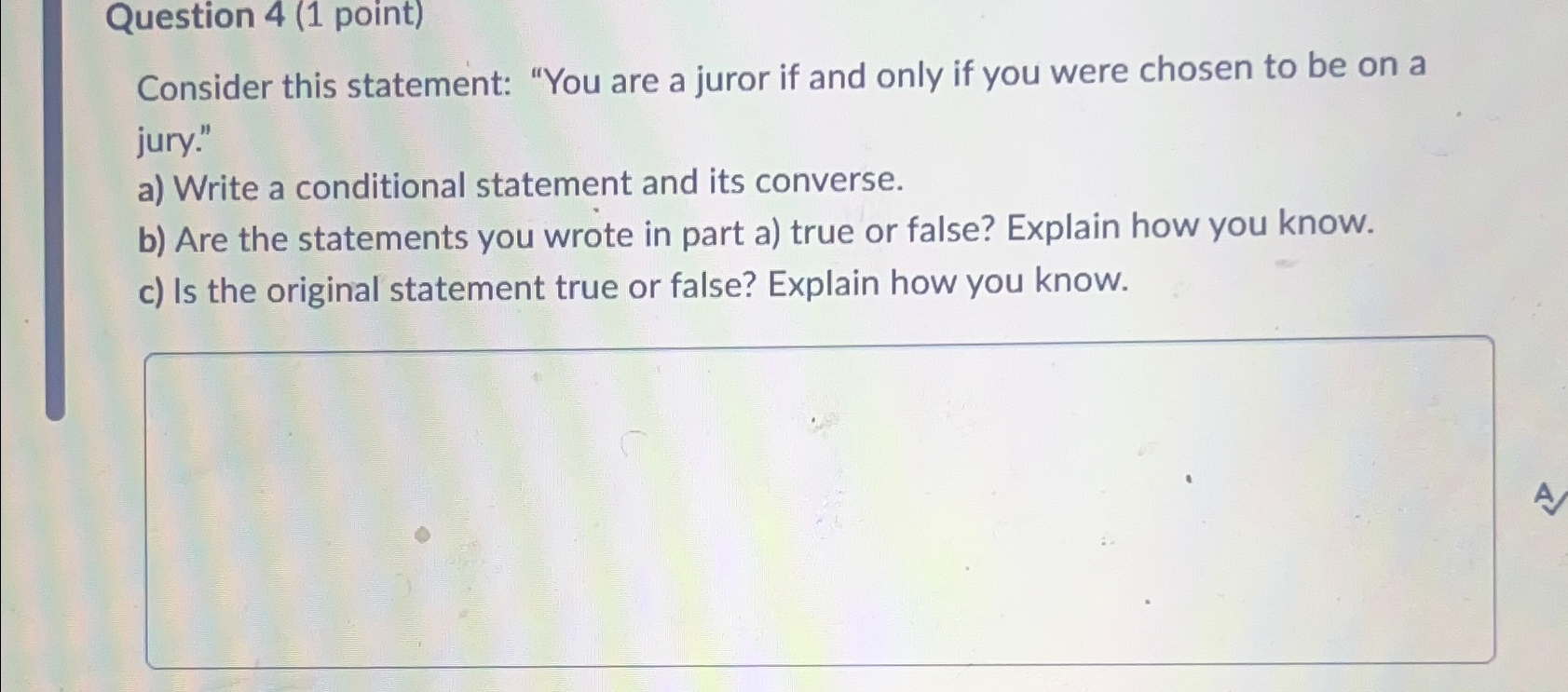 Solved Question 4 (1 ﻿point)Consider this statement: "You | Chegg.com