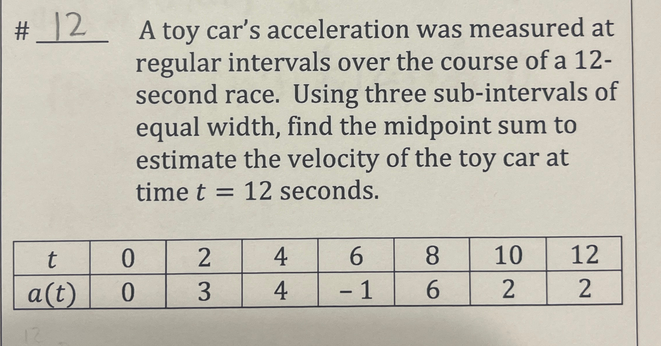 Solved #12 ﻿A toy car's acceleration was measured at regular | Chegg.com