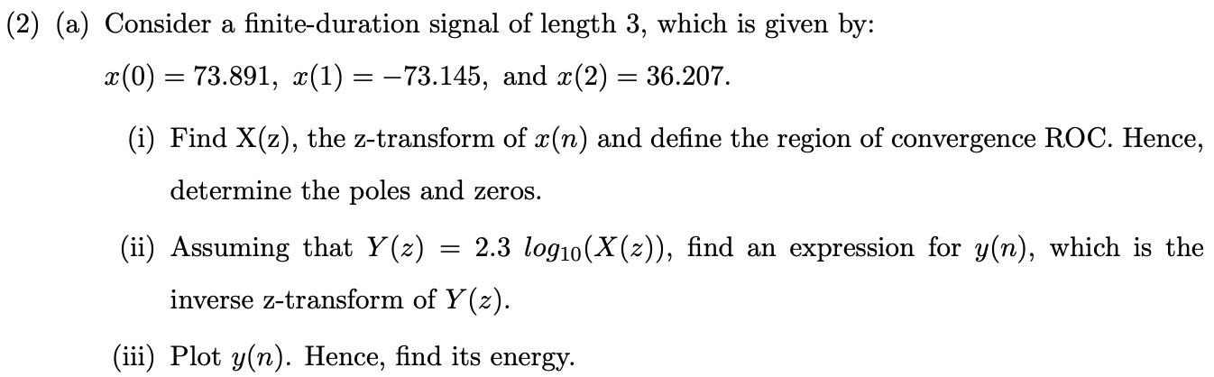 Solved (a) Consider a finite-duration signal of length 3, | Chegg.com