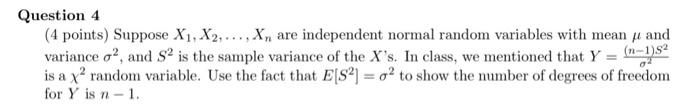 Solved (4 points) Suppose X1,X2,…,Xn are independent normal | Chegg.com