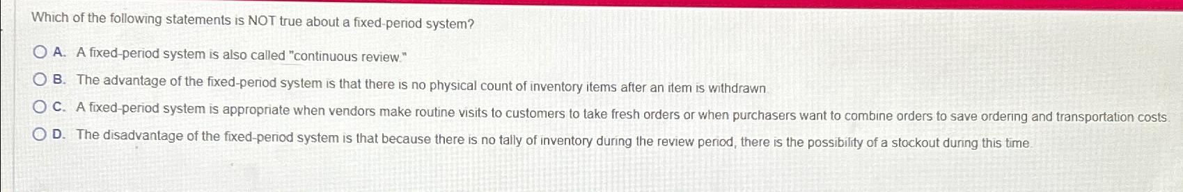 Solved Which of the following statements is NOT true about a | Chegg.com