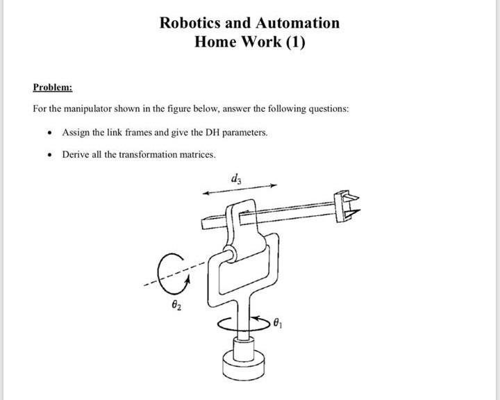 Solved Robotics and Automation Home Work (1) Problem: For | Chegg.com