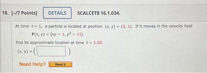 Solved 18. [-/7 Points] SCALCET8 16.1.034. At time t=1, a | Chegg.com