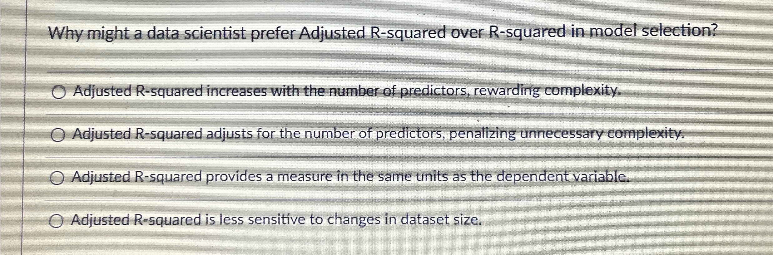 Solved Why might a data scientist prefer Adjusted R-squared | Chegg.com