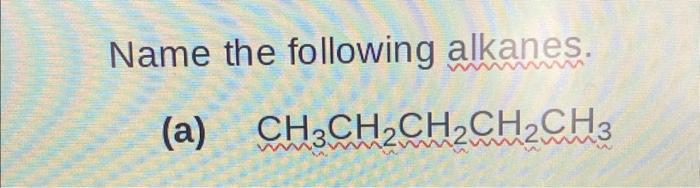 Solved Name the following hydrocarbons | Chegg.com