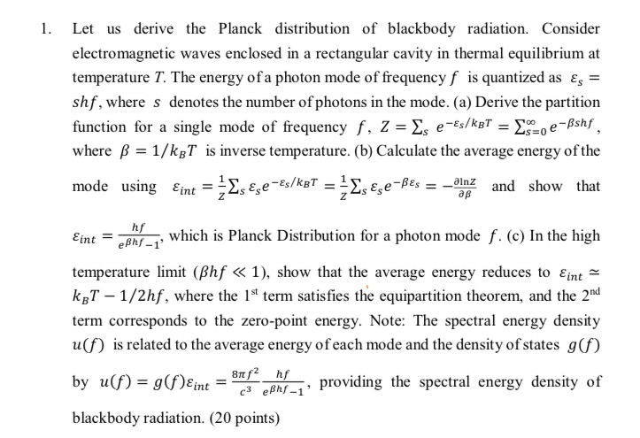 Solved Let us derive the Planck distribution of blackbody | Chegg.com