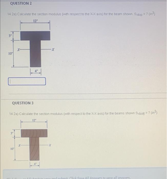 Solved QUESTION 2 14 2a) Calculate the section modulus (with | Chegg.com