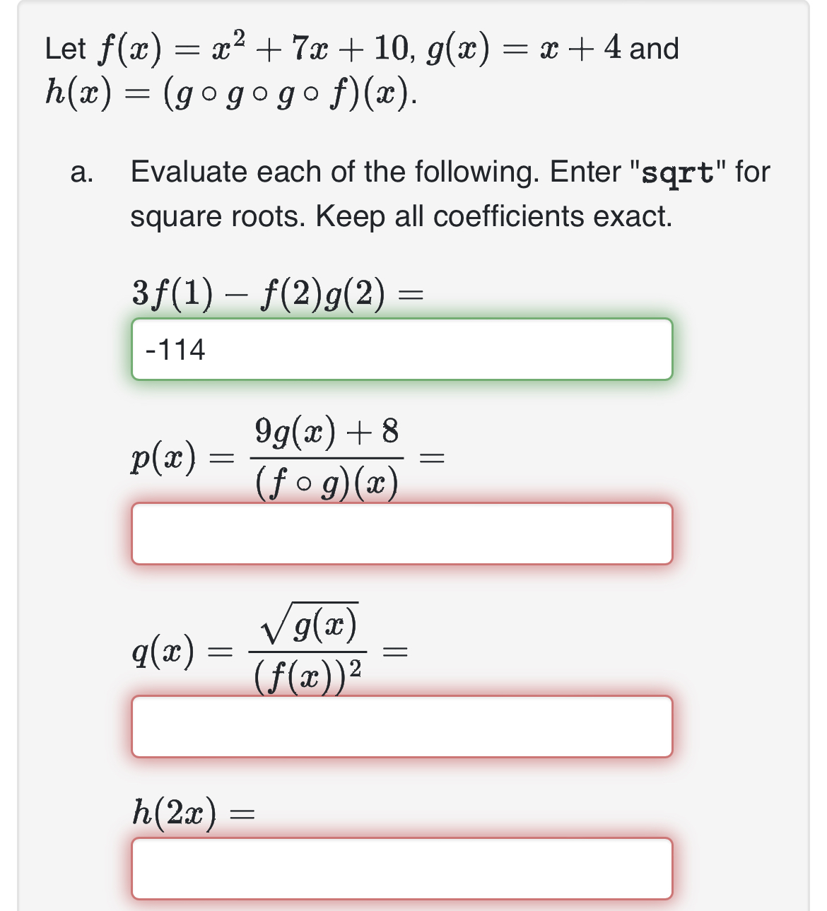 Solved Let f(x)=x2+7x+10,g(x)=x+4 ﻿and h(x)=(g@g@g@f)(x).a. | Chegg.com