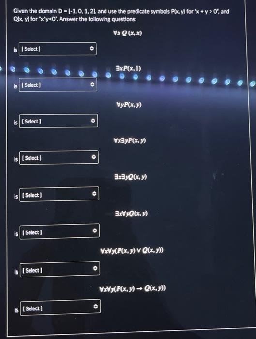 Solved Given the domain D=[−1,0,1,2], and use the predicate | Chegg.com