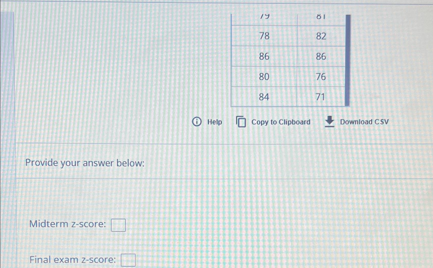 Solved The midterm and final exam grades for a statistics | Chegg.com