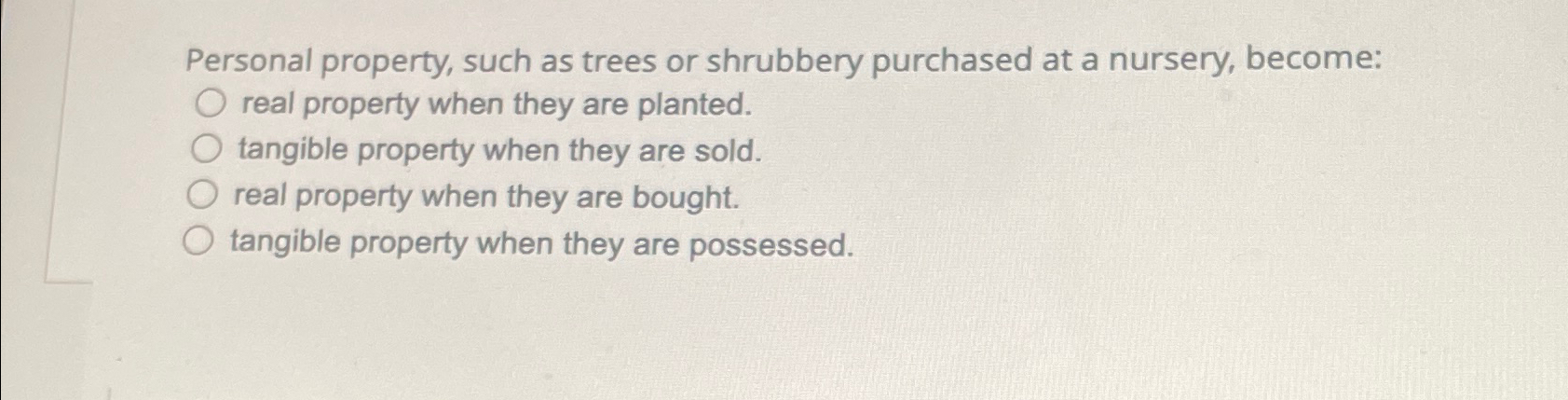 Personal property, such as trees or shrubbery | Chegg.com