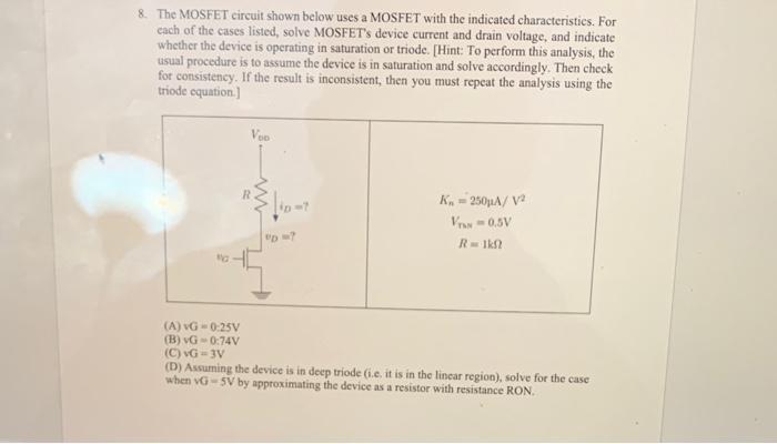 Solved 8. The MOSFET circuit shown below uses a MOSFET with | Chegg.com