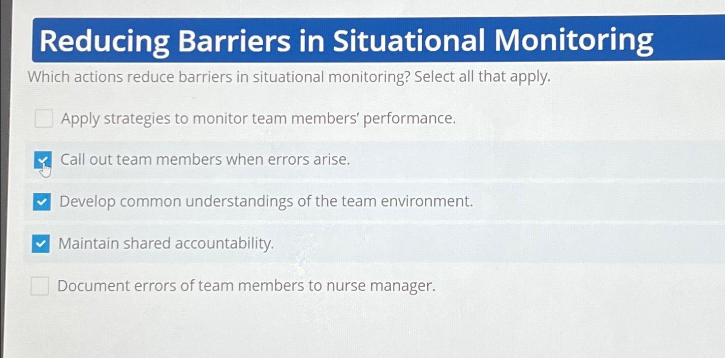 Solved Reducing Barriers in Situational MonitoringWhich | Chegg.com