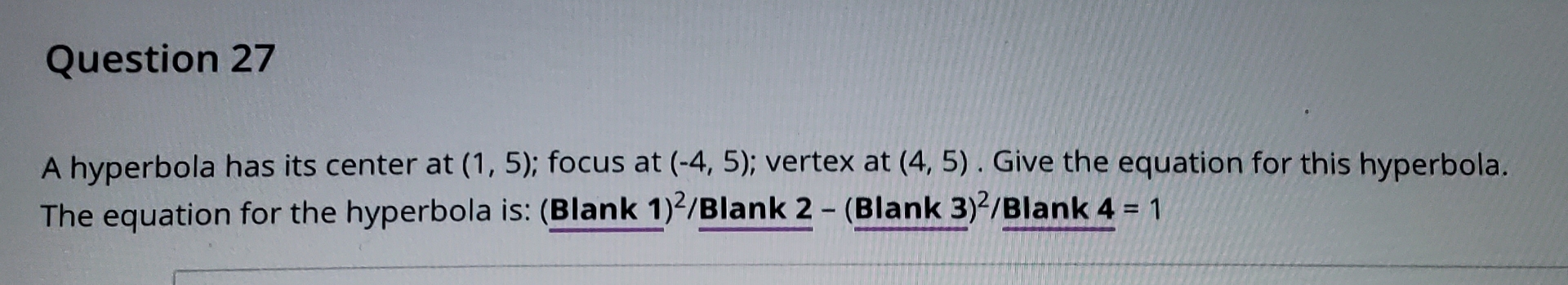 Solved Question 27A hyperbola has its center at (1,5); focus | Chegg.com