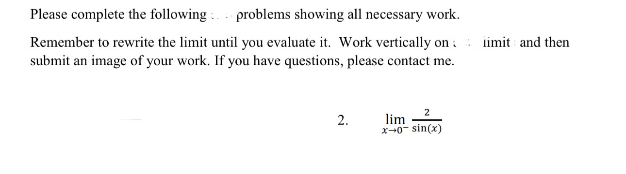 Solved Do NOT use L'Hopital RulePlease complete the | Chegg.com