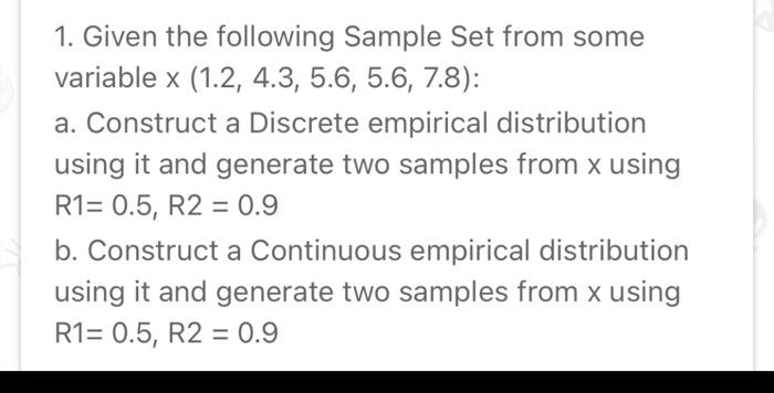 Solved 1. Given the following Sample Set from some variable | Chegg.com