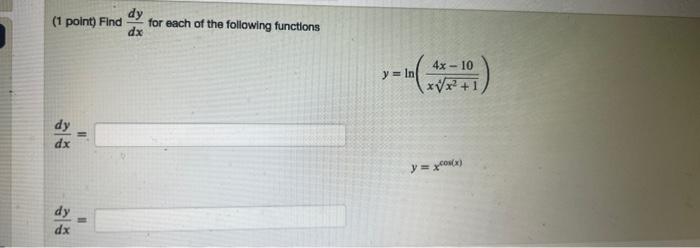 Solved (1 point) Find dxdy for each of the following | Chegg.com