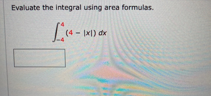 Solved Evaluate the integral using area formulas. L-4-1 (4 - | Chegg.com