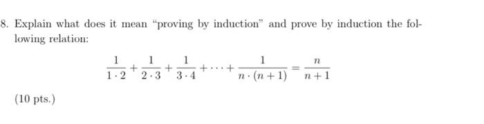 Solved Explain what does it mean "proving by induction" and | Chegg.com
