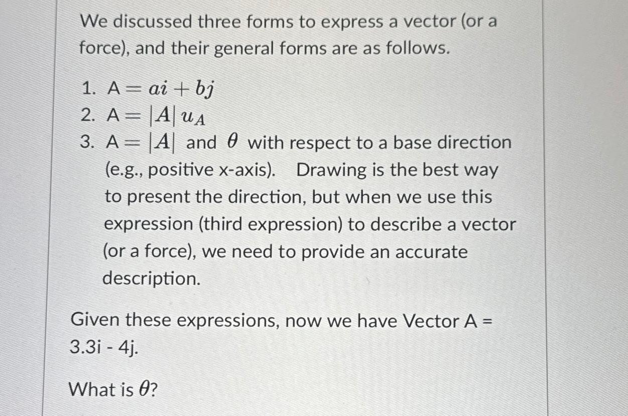 Solved We discussed three forms to express a vector (or a | Chegg.com