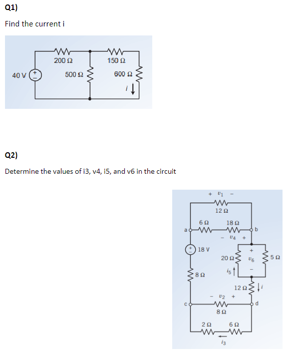 Solved Q1)Find the current iQ2)Determine the values of | Chegg.com