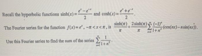 Solved Recall the hyperbolic functions sinh(x) = and | Chegg.com