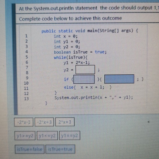 Solved At the System.out.println statement the code should | Chegg.com