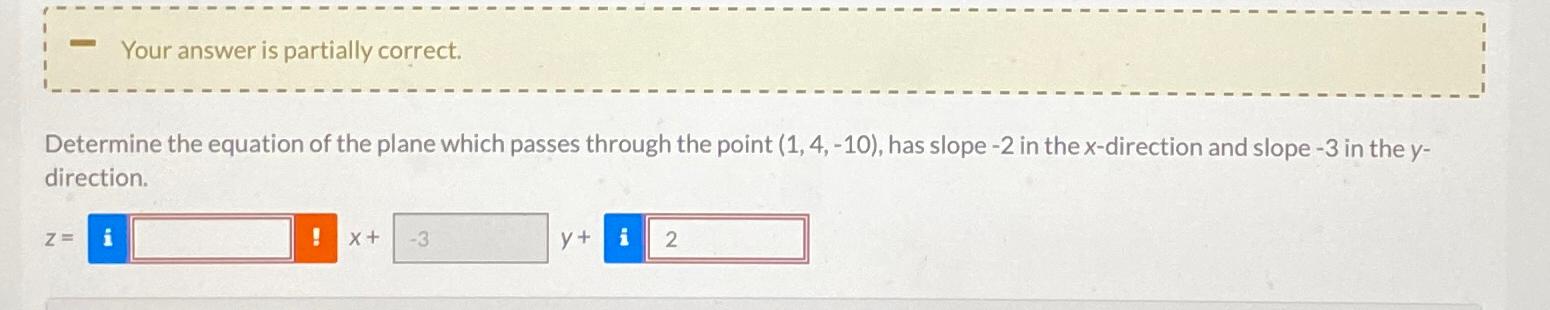 Solved Your answer is partially correct.Determine the | Chegg.com
